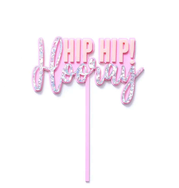 Hip Hip Hooray Acrylic Cake Topper Pastel Pink – Bake and Decorate Co